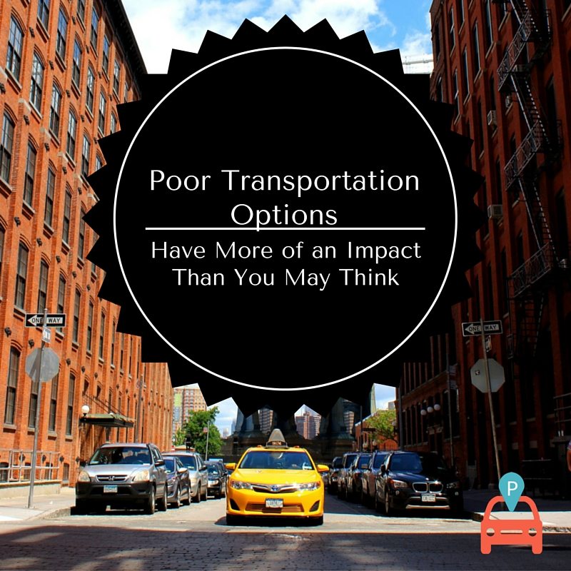 Poor Transportation Options Have More of an Impact Than You May Think